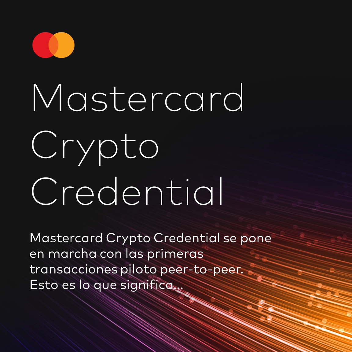 Mastercard Crypto Credential inicia las primeras transacciones piloto ... Mastercard Crypto Credential inicia las primeras transacciones piloto ...