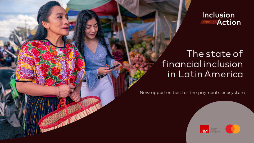 New Mastercard Study Reveals Financial Inclusion Momentum in Latin ...